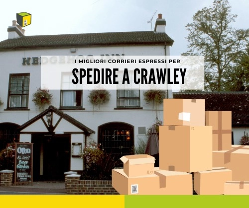 Spedire a Crawley in Inghilterra con 3 click con corrieri